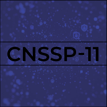 Navigating CNSSP 11 for National Security System Compliance